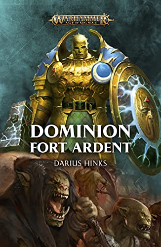 Dominion: Fort Ardent by Darius Hinks | Goodreads