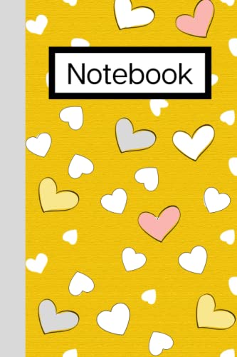 Notebook: A Lovely Heart Notebook in Bright Yellow with Lots of ...