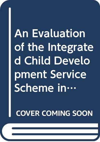 An Evaluation of the Integrated Child Development Service Scheme in ...
