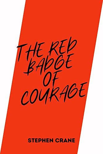 The Red Badge of Courage by stephen crane by Stephen Crane | Goodreads