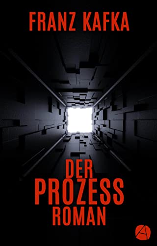 Der Prozess: Roman (ApeBook Classics 119) by Franz Kafka | Goodreads