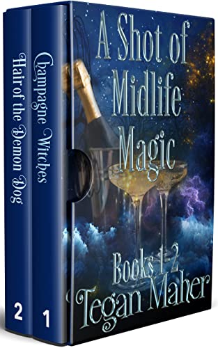 A Shot of Midlife Magic by Tegan Maher | Goodreads