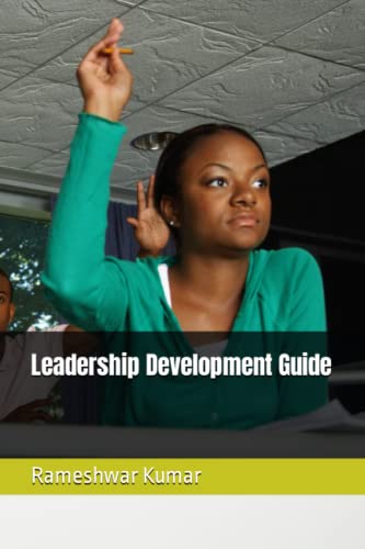 Leadership Development Guide by Rameshwar Kumar | Goodreads