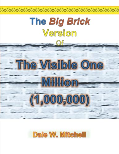 The Big Brick Version of The Visible One Million by Dale W. Mitchell ...