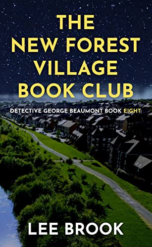 The New Forest Village Book Club by Lee Brook | Goodreads