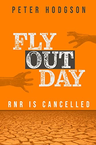 Fly Out Day by Peter Hodgson | Goodreads
