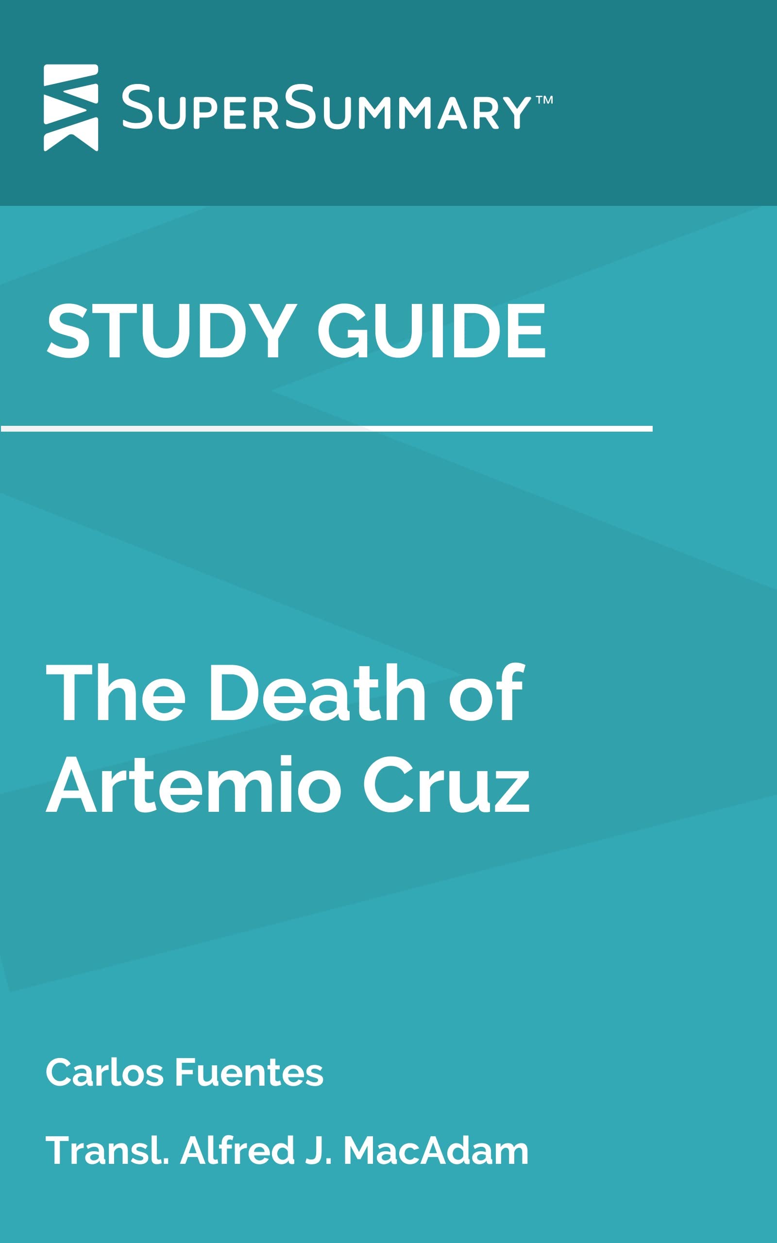 Study Guide: The Death of Artemio Cruz by Carlos Fuentes by ...