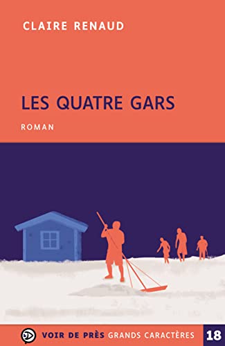 LES QUATRE GARS by Claire Renaud | Goodreads