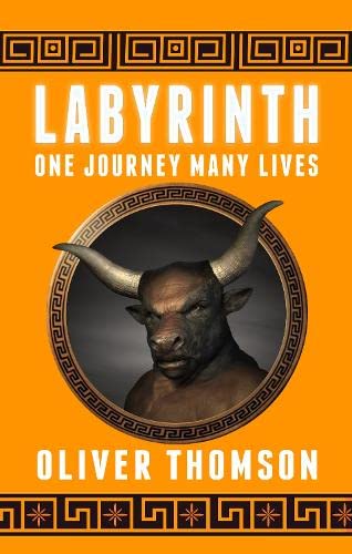 Labyrinth: One Journey Many Lives by Oliver Thomson | Goodreads