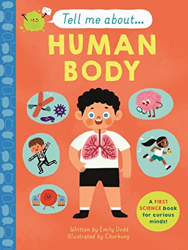 Tell Me About: The Human Body by unknown author | Goodreads