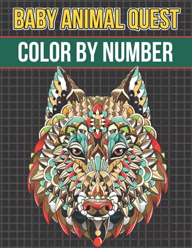 Baby Animal Quest Color By Number: Color by Numbers For Kids Ages 4-8 ...