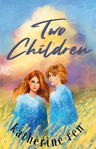 Two Children by Katherine Ren | Goodreads