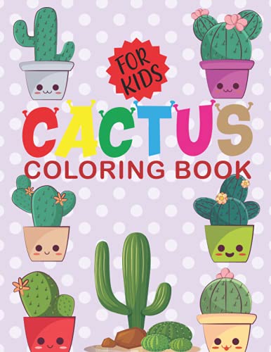 Cactus Coloring Book: Cute Succulent Coloring Book for Kids! Cactus ...