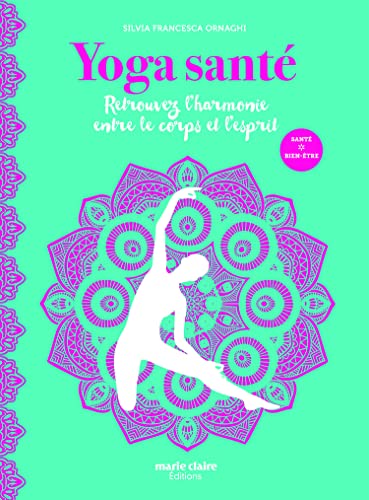 Yoga ratna: 21 parcours pour retrouver l'harmonie entre le corps et l'esprit by Silvia Francesca ...
