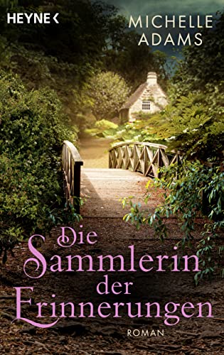 Die Sammlerin der Erinnerungen by Michelle Adams | Goodreads