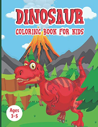 Dinosaur Coloring Book For kids 3-5: Coloring Fun For Kids & Toddlers ...