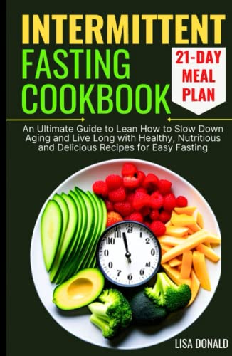 Intermittent Fasting Cookbook: An Ultimate Guide to Lean How to Slow ...