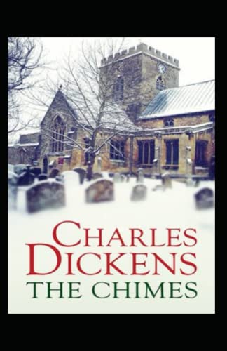 The Chimes Annotated by Charles Dickens | Goodreads