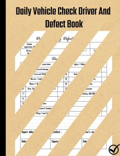 Daily Vehicle Check Driver And Defect Book: Daily Vehicle Inspection ...