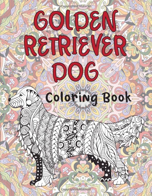 Golden Retriever Dog - Coloring Book by Mara Conway | Goodreads
