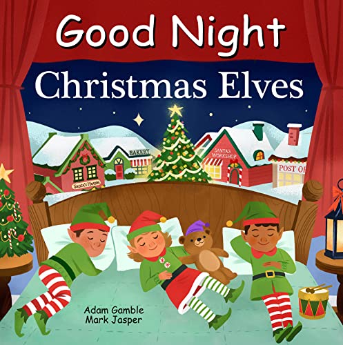 Good Night Christmas Elves (Good Night Our World) by Adam Gamble ...