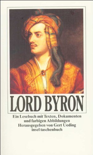 Lord Byron: Ein Lesebuch mit Texten, Bildern und Dokumenten (Insel ...