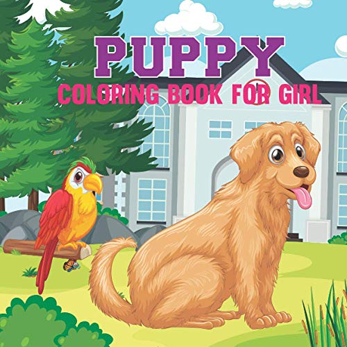 Puppy Coloring Book For Girl: Cute Coloring Books for Kids, Cute Dogs ...