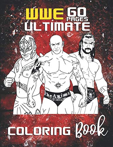 WWE Ultimate Coloring Book: WWE Ultimate Coloring Book, +60 Amazing ...