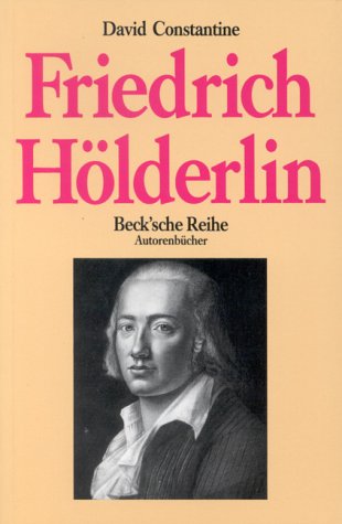Friedrich Hölderlin (Autorenbücher) by David Constantine | Goodreads