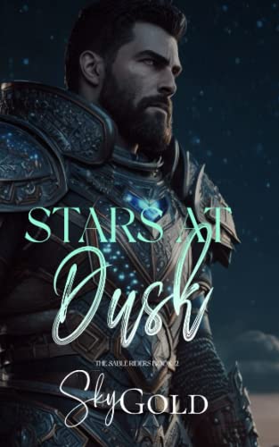 Stars At Dusk: A Sassy Sublime Romance (The Sable Riders) by Sky Gold | Goodreads