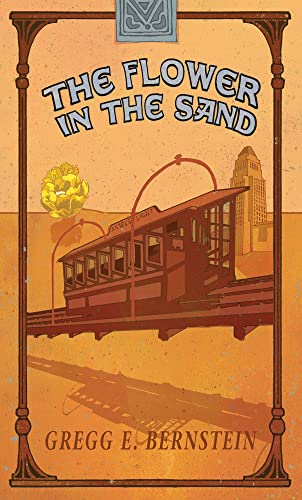 The Flower in the Sand by Gregg E. Bernstein | Goodreads
