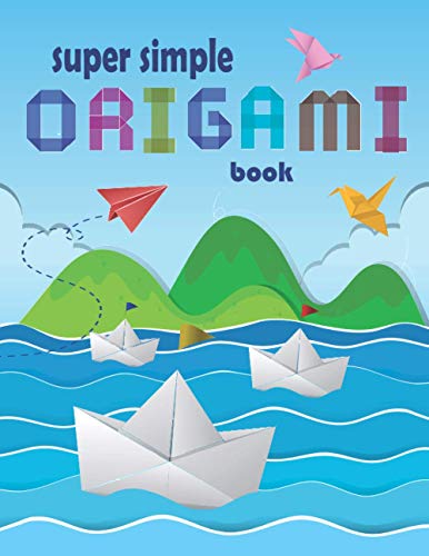 super simple origami book: Fun with Origami Made Simple, easy origami ...
