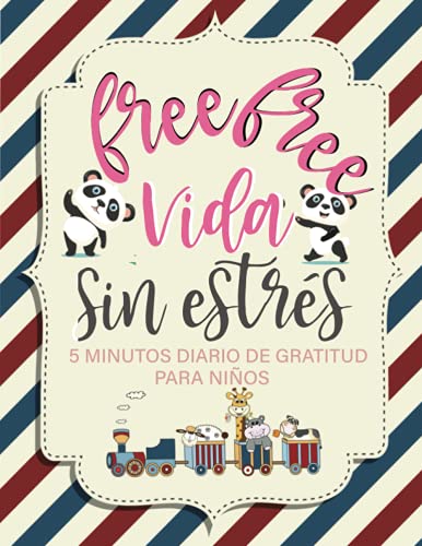 vida sin estrés 5 minutos diario de gratitud para niños: Este diario de ...
