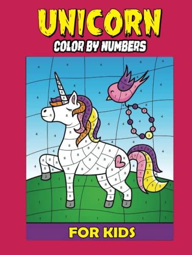 Unicorn Color by Numbers for Kids: Unicorn Paint by Number Pages Book ...