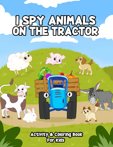 I Spy Animals On The Tractor: Activity & Coloring Book For Kids ...