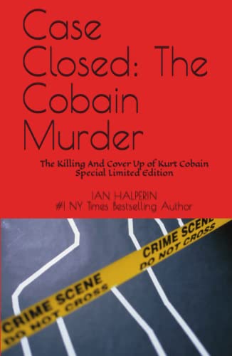 Case Closed: The Cobain Murder. (Special Limited Hardcover Edition ...
