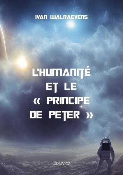L'Humanité et le « Principe de Peter » by Ivan Walraevens | Goodreads