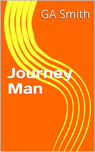 Journey Man by GA Smith | Goodreads