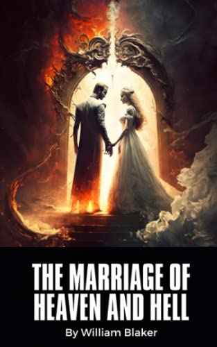 The Marriage of Heaven and Hell: A Masterpiece of Literature and Art ...