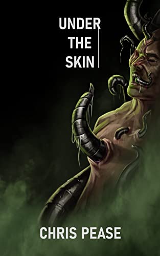 Under The Skin by Chris Pease | Goodreads