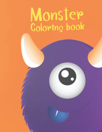Monster coloring book for kids: Funny, Not Scary Monsters, Fun and ...