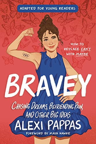Bravey (Adapted for Young Readers): Chasing Dreams, Befriending Pain, and Other Big Ideas by ...
