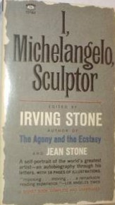 I, Michelangelo, Sculptor by Irving Stone | Goodreads