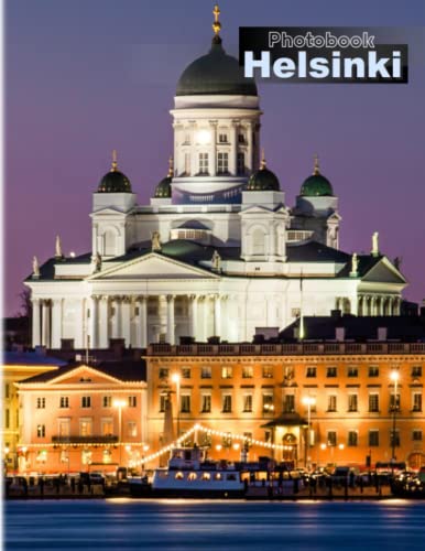 Helsinki Photobook: City's Iconic Architecture and Scenic Beauty ...