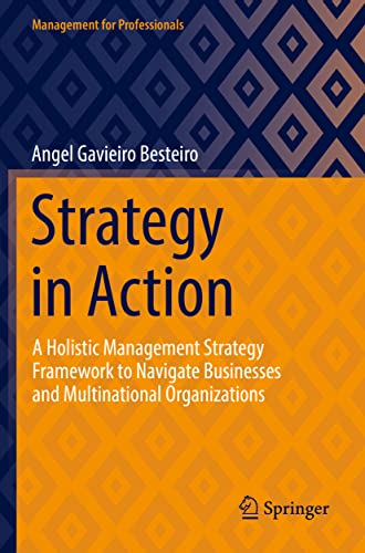 Strategy in Action: A Holistic Management Strategy Framework to ...