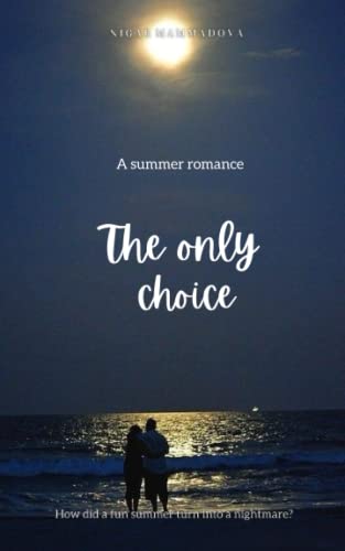 The only choice by Nigar Mammadova | Goodreads