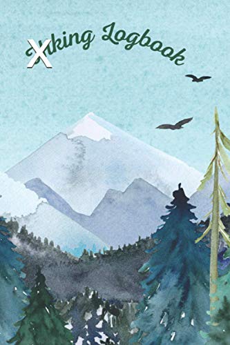 Hiking Logbook: Hiking Journal With Watercolor Cover, Ideal as a Trail ...