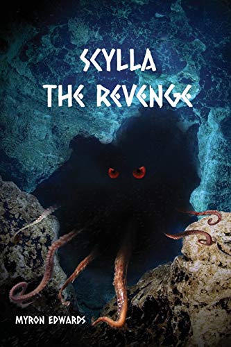 Scylla: The Revenge by Myron Edwards | Goodreads