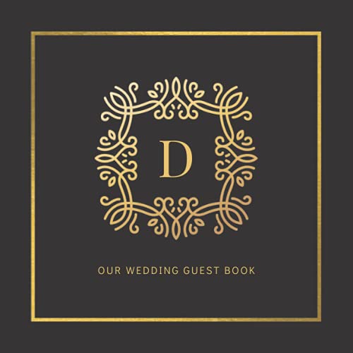 Monogram Wedding Guest Book: Letter D | Black and Gold | 200 Guest ...