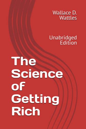 The Science of Getting Rich: Unabridged Edition by Wallace D. Wattles ...